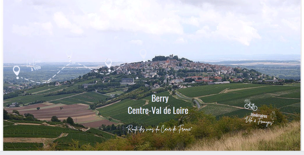 Sancerre : Un des Plus beaux villages – Le Berry